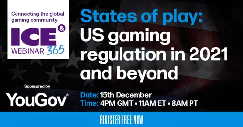 States of play: US gaming regulation in 2021 and beyond - ICE 365